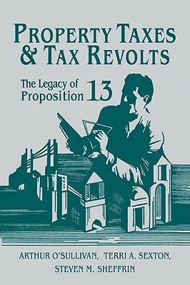Property Taxes and Tax Revolts: The Legacy of Proposition 13 ...