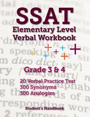 SSAT Elementary Level Verbal Workbook: Grade 3 and 4 -- 600 Practice ...