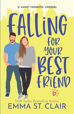 Falling for Your Best Friend: a Sweet Romantic Comedy (Love Clich #4 ...