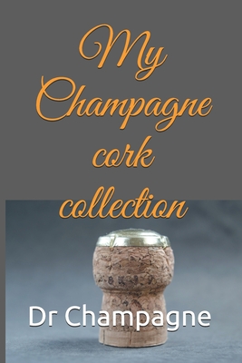 My Champagne cork collection: Note all about your champagne stopper ...