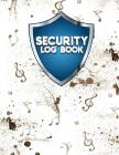 Security Log Book: Security Incident Log Book, Security Log Book Format ...