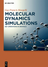 Molecular Dynamics Simulations: Key Operations in Gromacs (Hardcover ...