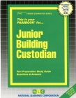 Junior Building Custodian (Career Examination Series #412) (Spiral ...