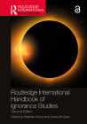 Routledge International Handbook of Ignorance Studies (Routledge International Handbooks ...