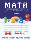 Math Workbook for Kids: learn numbers and counting, color and trace ...