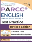 PARCC Test Prep: Grade 5 English Language Arts Literacy (ELA) Practice ...