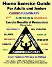 Home Exercise Guide for Adults & Seniors Plus Cardiopulmonary ...