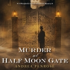 Murder at Half Moon Gate Lib/E (Compact Disc) | Hooked