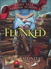 Flunked (Fairy Tale Reform School #1) (Prebound) | Writer's Block ...