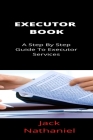 Executor Book: A Step By Step Guide To Executor Services (Paperback) | Charlotte's Favorite ...