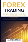 Forex Trading For Beginners: This Book Includes: Forex Trading ...