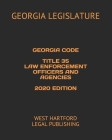 Georgia Code Title 35 Law Enforcement Officers and Agencies 2020 ...