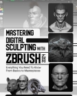 ZBrush Made Easy for Beginners: Master Sculpting, Texturing, Rendering ...