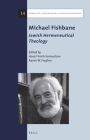 Michael Fishbane: Jewish Hermeneutical Theology (Library of ...