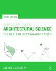 Introduction to Architectural Science: The Basis of Sustainable Design ...