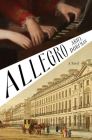 Allegro: A Novel (Paperback) | Prairie Lights Books
