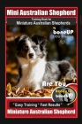 Mini Australian Shepherd Training Book for Miniature Australian Shepherds By BoneUP DOG Training ...