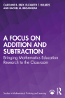 A Focus on Addition and Subtraction: Bringing Mathematics Education ...