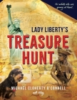 Lady Liberty's Treasure Hunt: For adults who are young at heart ...