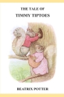 The Tale of Timmy Tiptoes (Paperback) | Hooked