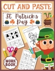 St. Patrick's Day Cut and Paste Workbook: for Preschool Activity ...