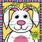 Funny Faces: Easter Parade: with googly eyes (Board book) | Hooked
