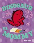 Dinosaur vs. Mommy (A Dinosaur vs. Book #6) (Hardcover) | Secret Garden ...