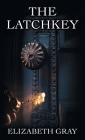 The Latchkey (Hardcover) | Children's Book World